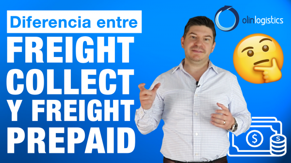 Diferencia entre “freight collect” y “freight prepaid” – Olin Logistics