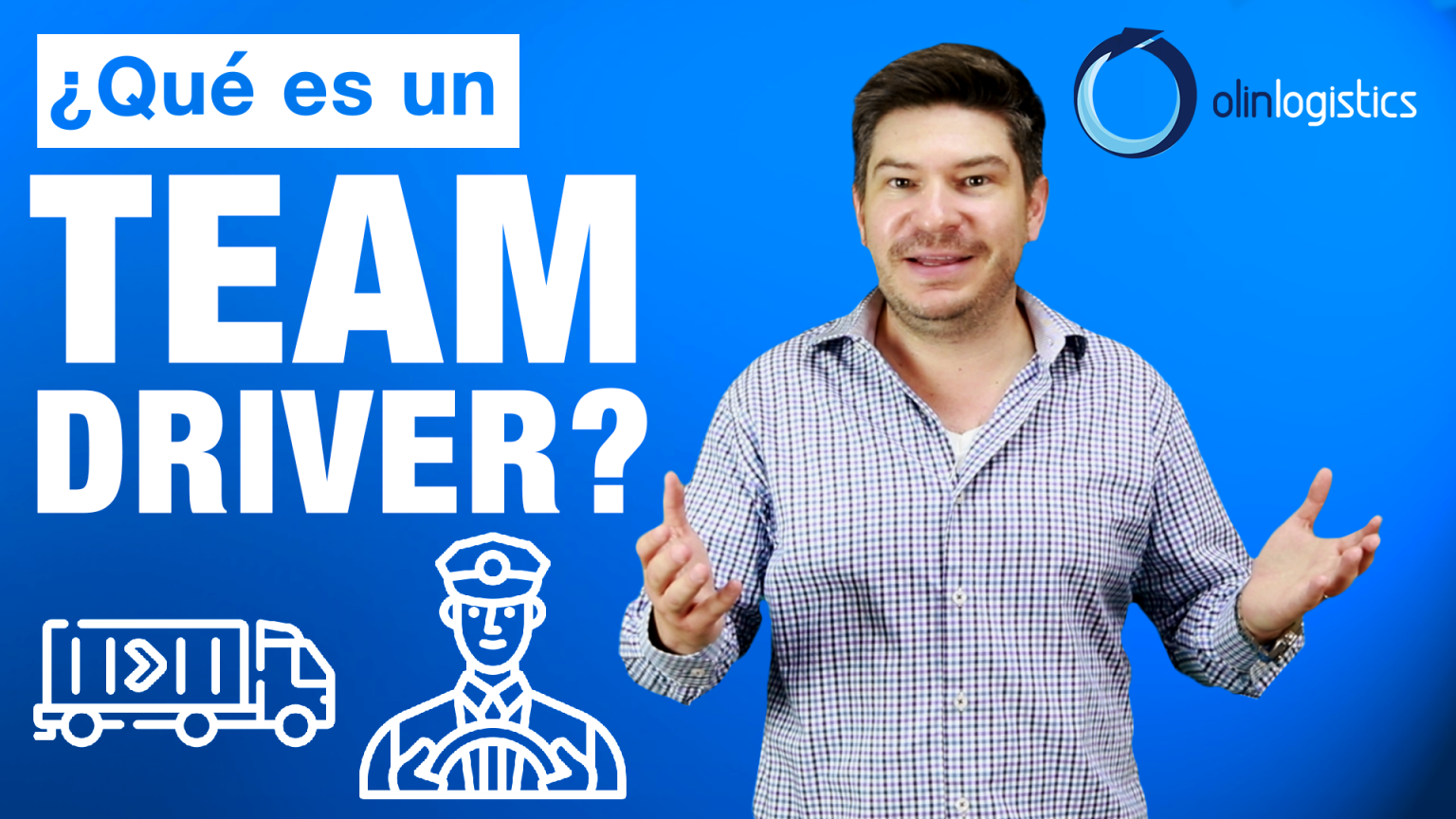 ¿Qué es un Team driver? - Olin Logistics