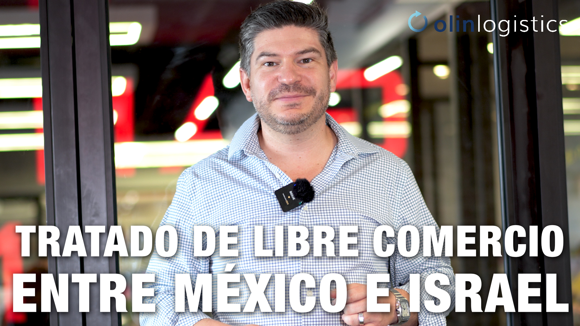TLC México – Israel ¿Cuáles son los beneficios de este Tratado de Libre Comercio? – Olin Logistics